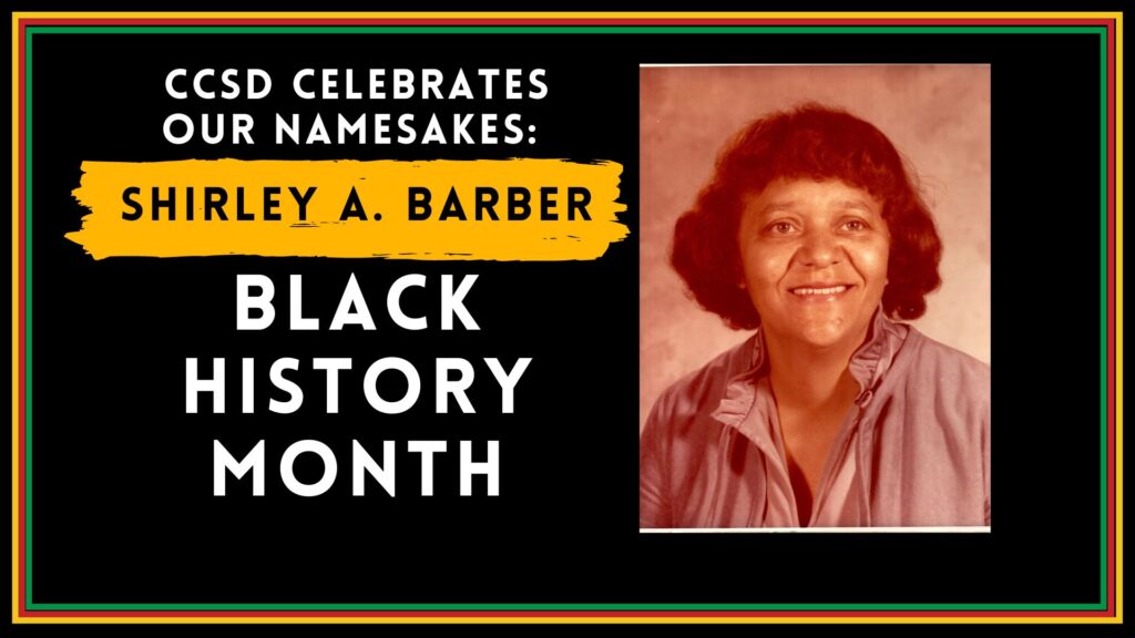 Newsroom | CCSD celebrates its namesakes: Shirley Barber